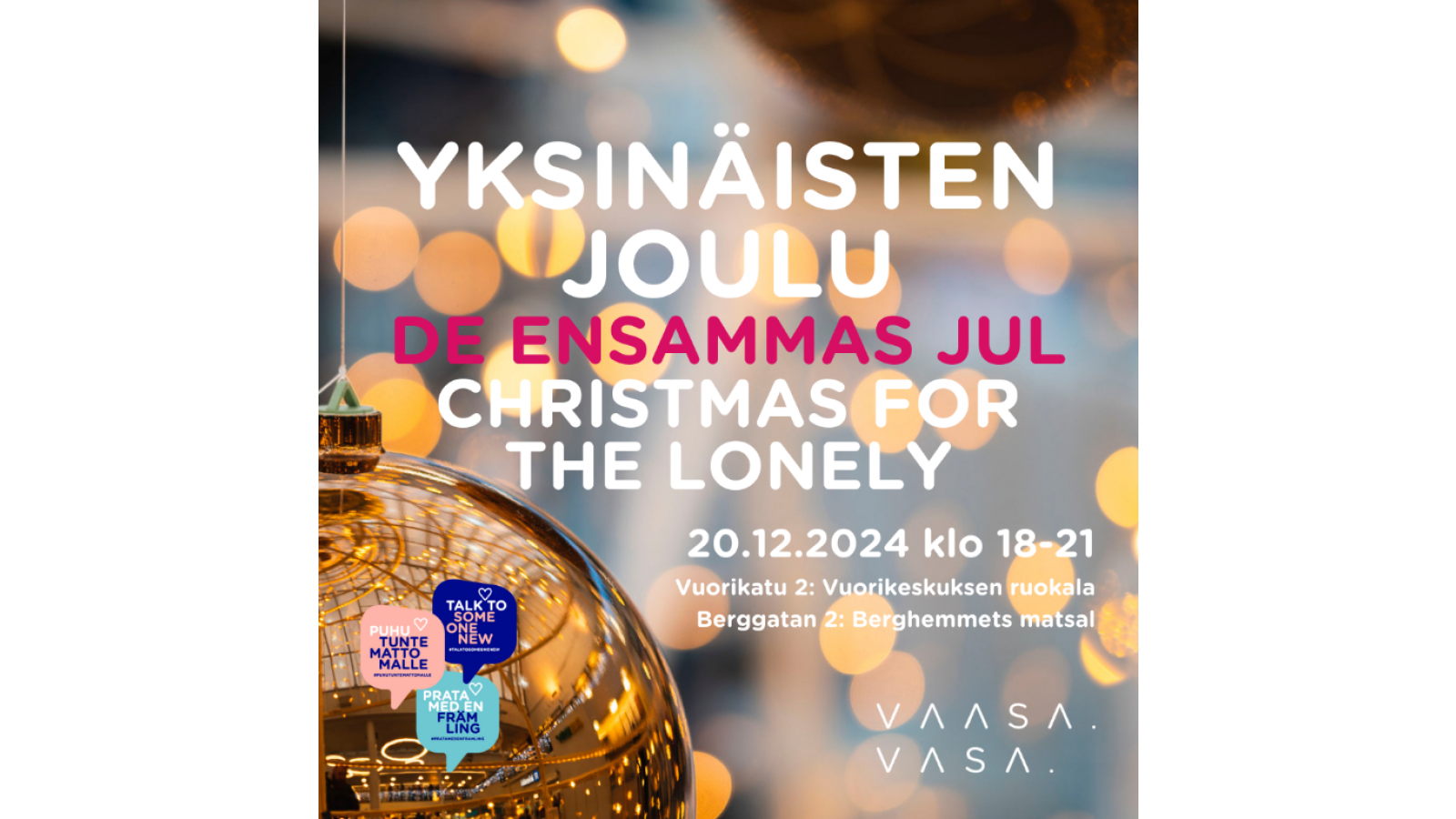 YKSINÄISTEN JOULU | Vaasa