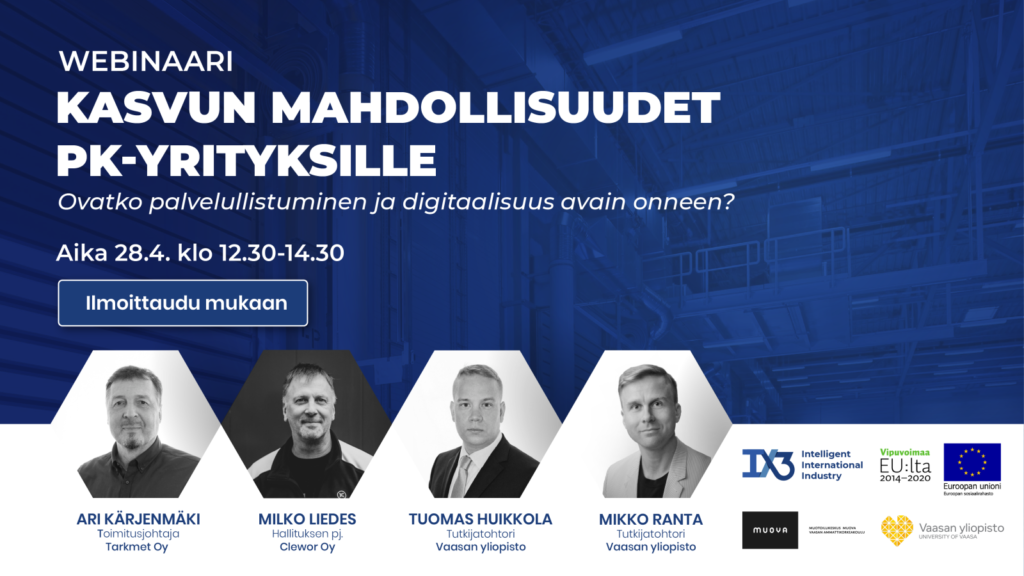 Kasvun mahdollisuudet pk-yrityksille - Ovatko palvelullistuminen ja digitaalisuus avain onneen ...