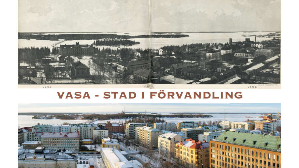 Vasa – stad i förvandling | Vaasa